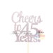45th Birthday Cake Topper, Cheers to 45 Years Cake Topper, 45th ...