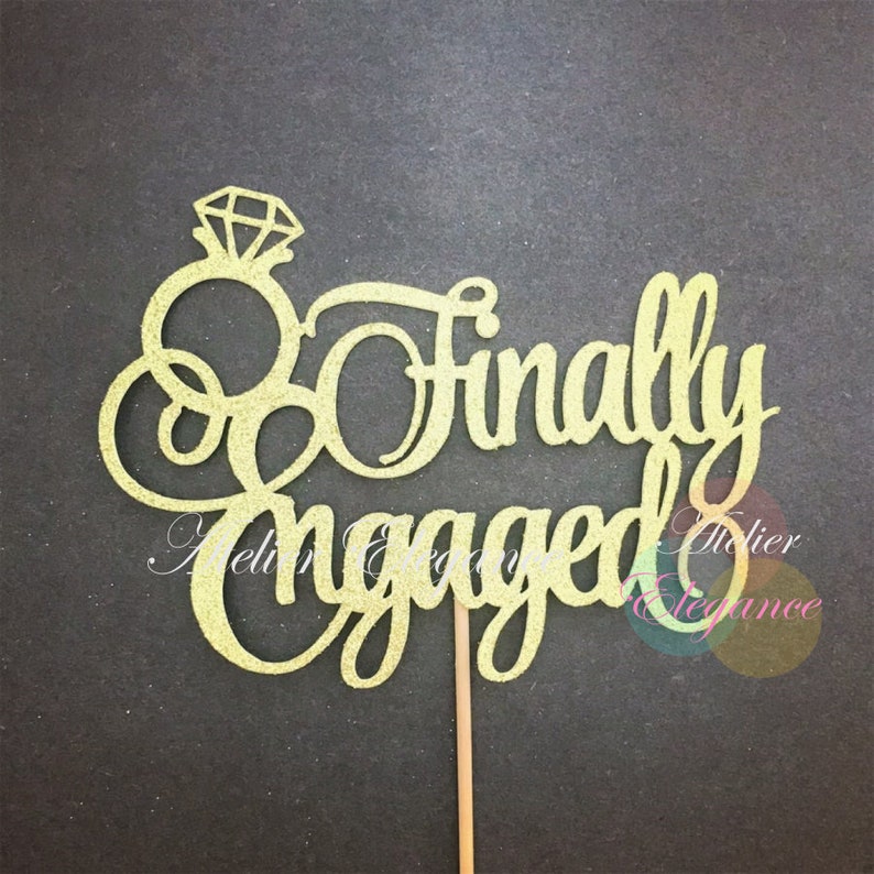 Finally Engaged Cake Topper Engaged Cake Topper Engagement - Etsy