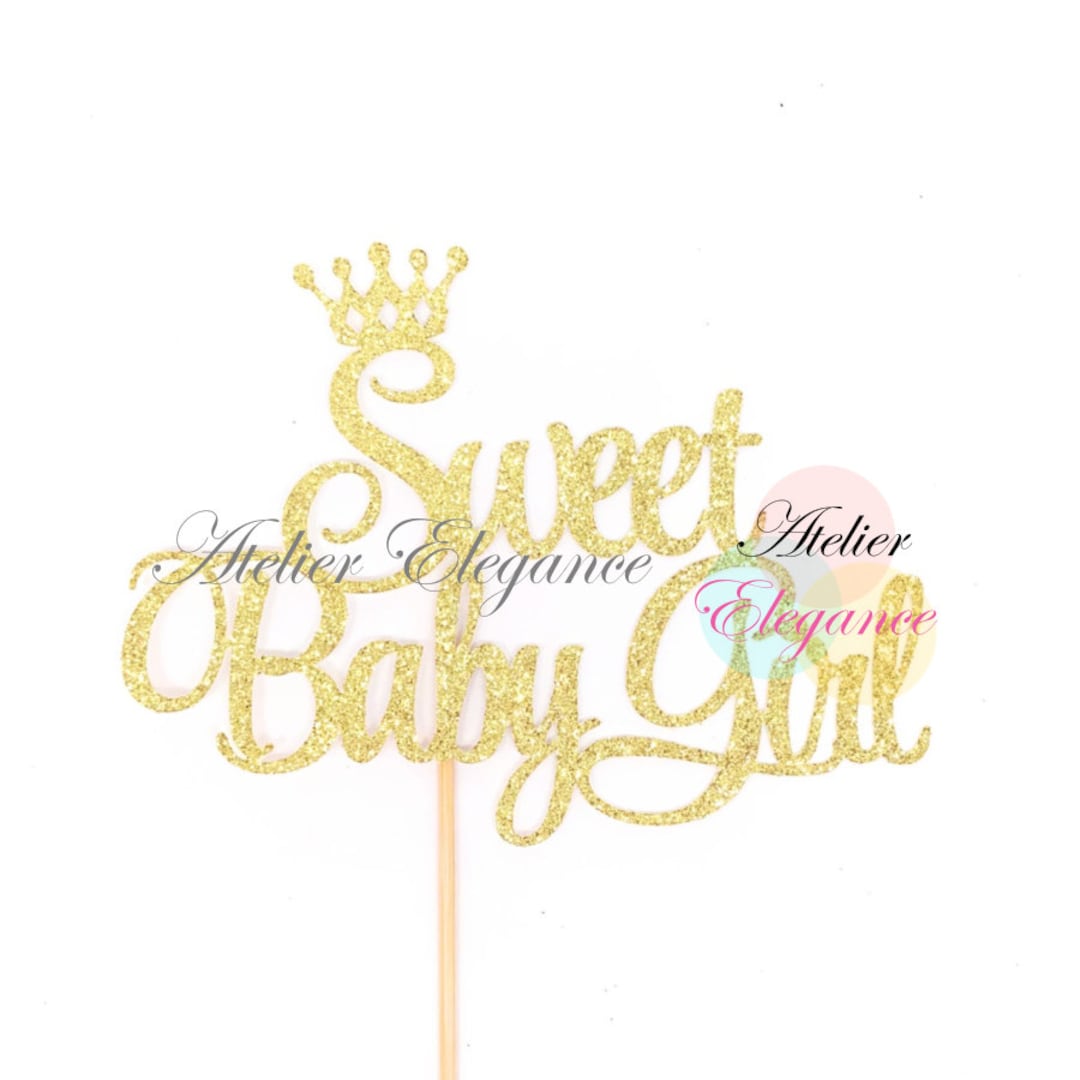 Sweet Baby Girl Cake Topper, Baby Shower Cake Topper, Welcome Baby ...