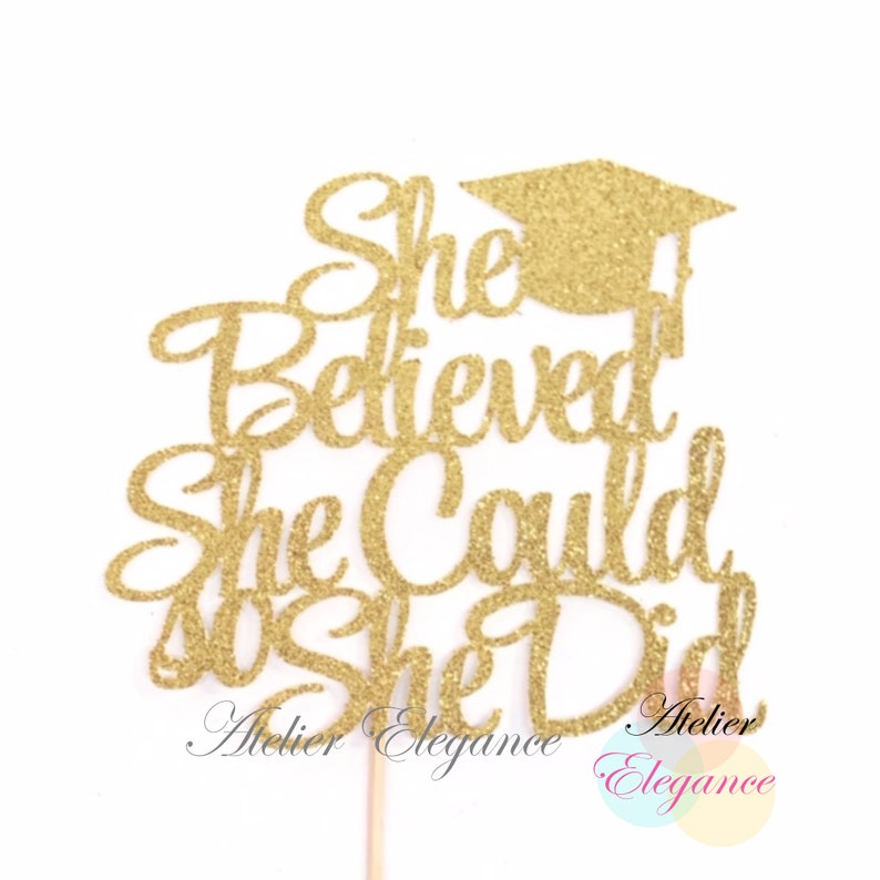 She Believed She Could so She Did Cake Topper, Graduation Cake Topper ...
