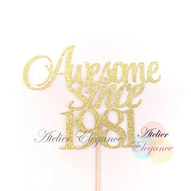 Awesome Since 1981 Cake Topper Birth Year Cake Topper 42nd - Etsy