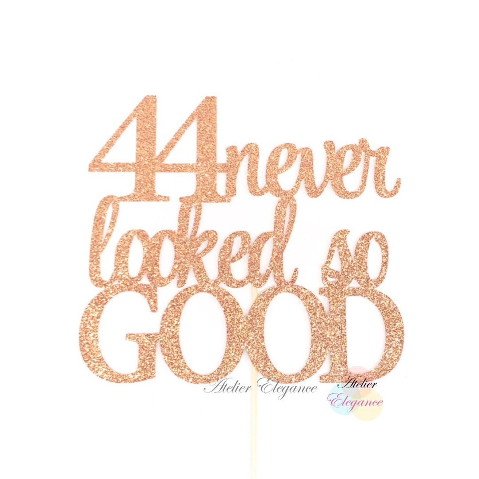 44th Birthday Cake Topper 44 Never Looked So Good Cake | Etsy