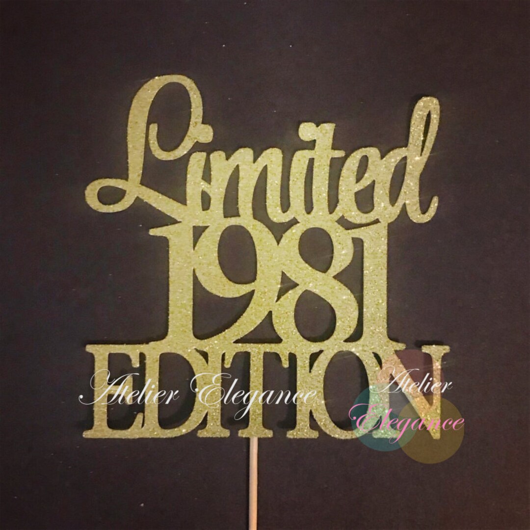 Limited 1981 Edition Cake Topper, Birth Year Cake Topper, 44th Birthday ...