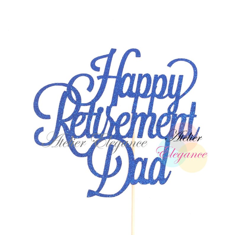 Happy Retirement Dad Cake Topper Retirement Cake Topper Dad - Etsy
