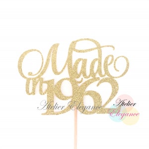 Made in 1962 Cake Topper, Birthday Cake Topper, Birth Year Cake Topper ...