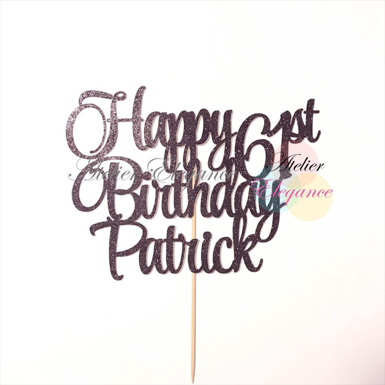 ANY Name ANY Age, 61st Birthday Cake Topper, Sixty One Cake Topper ...