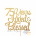 75 Years Loved & Blessed Cake Topper, 75th Anniversary Cake Topper ...