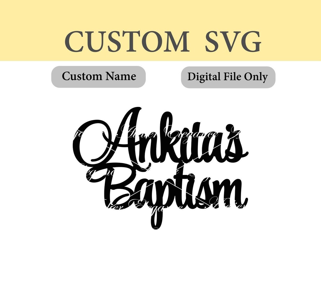 Any Name, Baptism File, SVG, Cut File, God Bless Name SVG, Custom Name ...