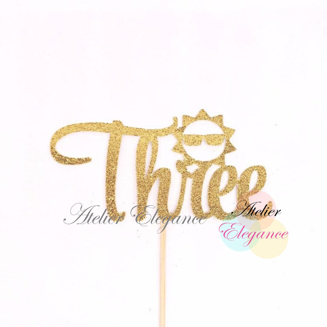 Three Cake Topper, 3rd Birthday Cake Topper, Sun Cake Topper, Sunshine ...