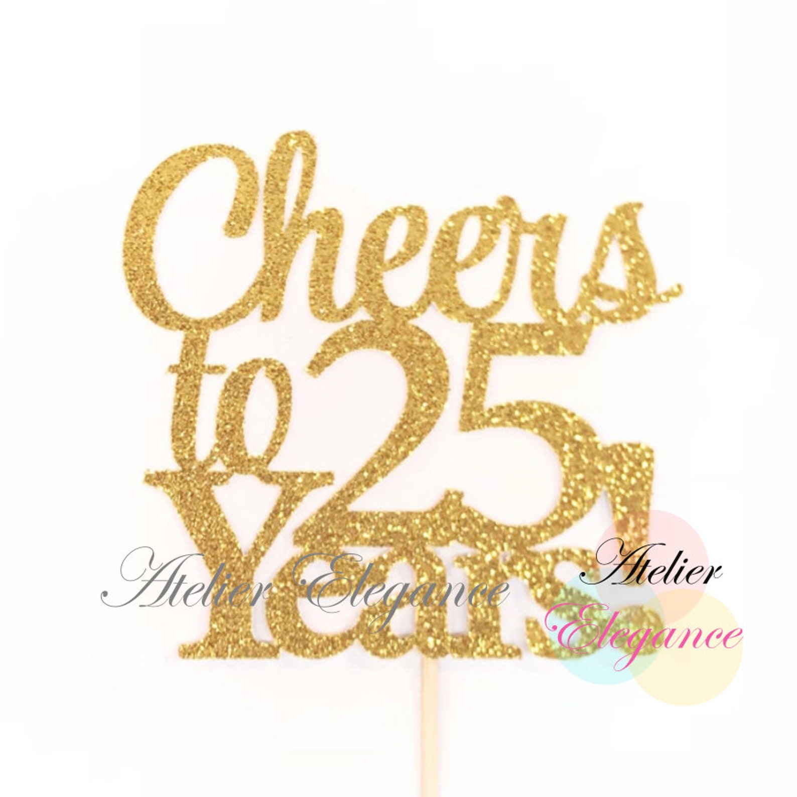 25th Birthday Cake Topper, Cheers to 25 Years Cake Topper, 25th ...
