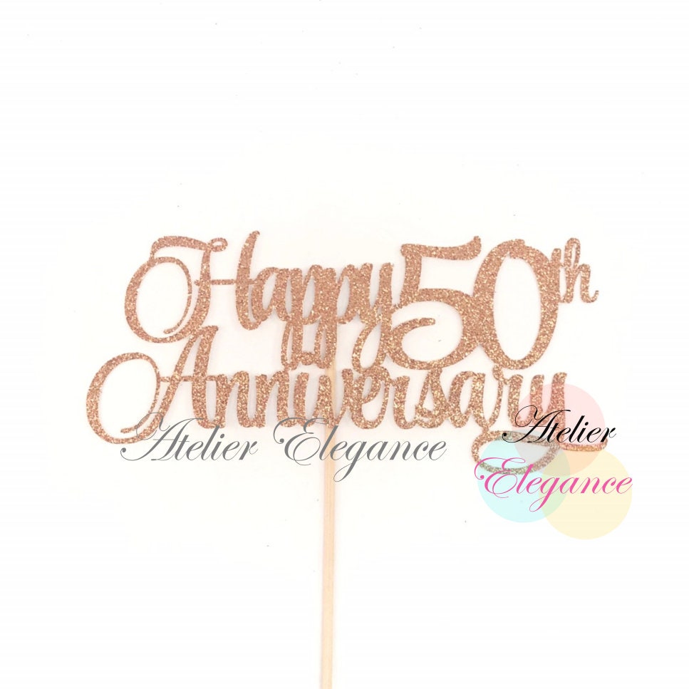 Happy 50th Anniversary Topper Anniversary Cake Topper Golden | Etsy
