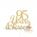 95 Years Blessed Cake Topper, 95 Cake Topper, 95th Anniversary Cake ...