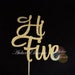 Five Cake Topper, Hi Five Cake Topper, Fifth Birthday Cake Topper, 5 ...