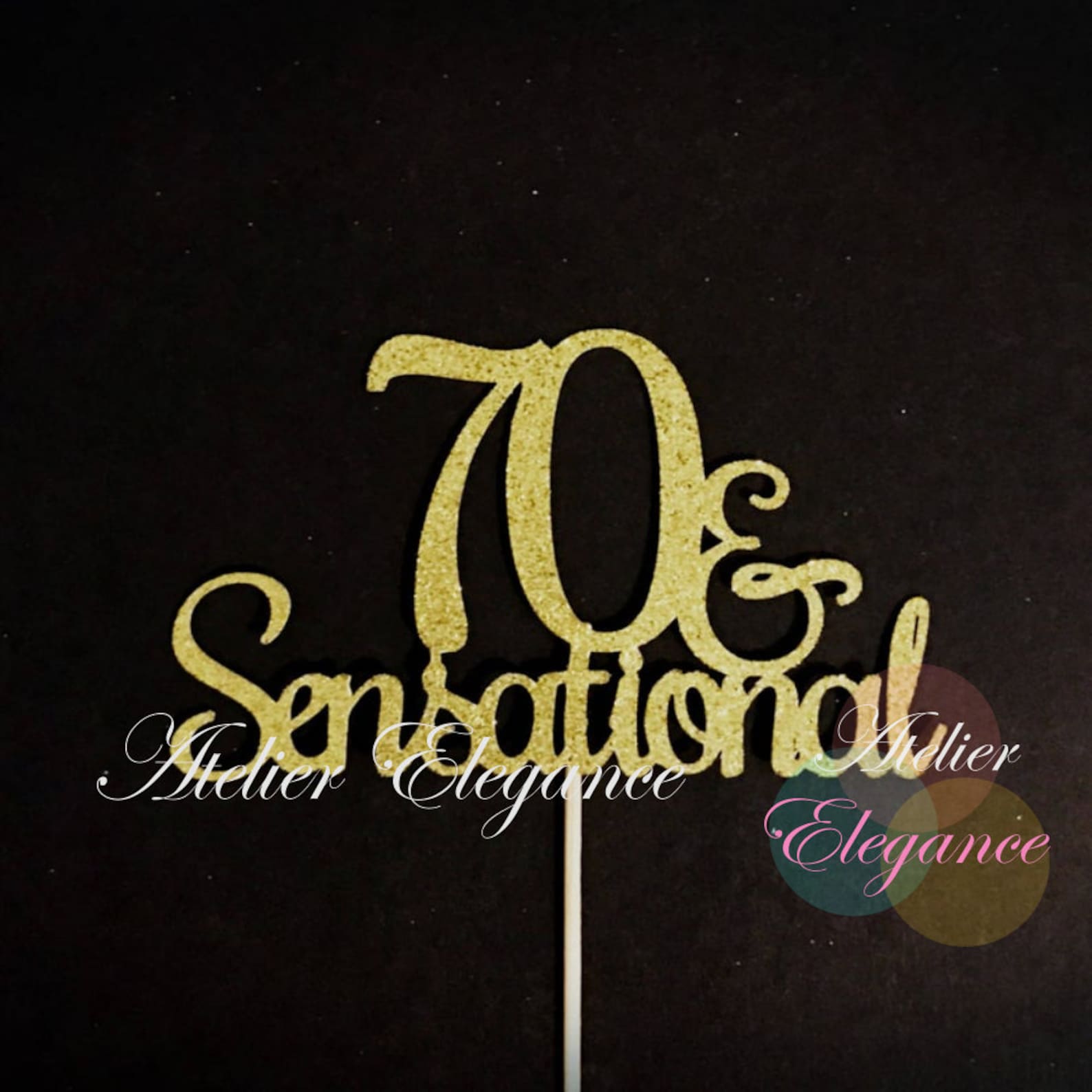 70 and Sensational Cake Topper Birthday Cake Topper 70th - Etsy