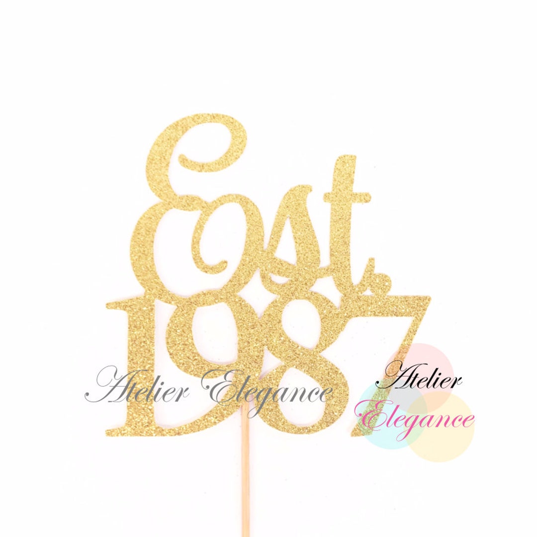 Established in 1987 Cake Topper, Est 1987 Cake Topper, Birth Year Cake ...