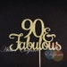 90 and Fabulous Cake Topper, Glitter Cake Topper, 90 Birthday Cake ...
