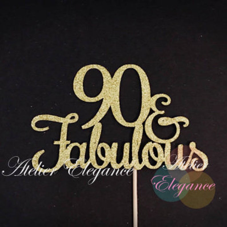 90 And Fabulous Cake Topper Glitter Cake Topper 90 Birthday Etsy Canada