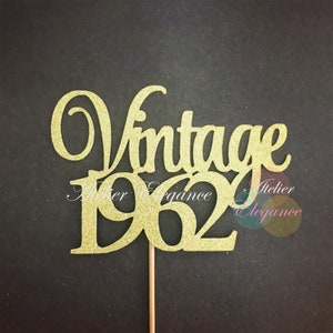 Vintage 1962 Cake Topper, Birthday Cake Topper, Birth Year Cake Topper ...
