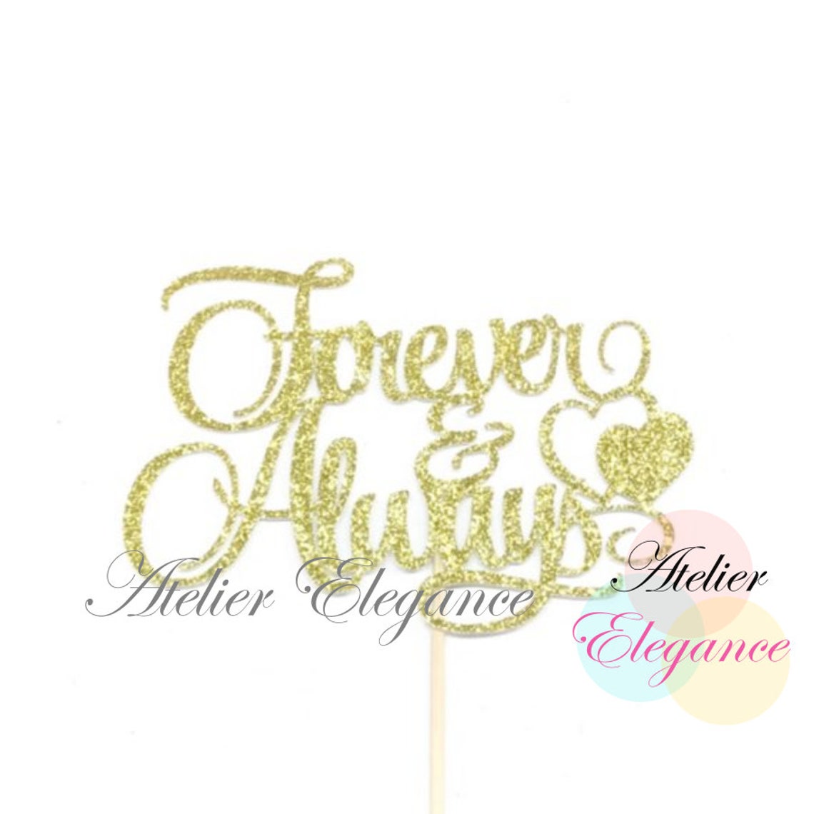 Forever and Always Cake Topper, Wedding Cake Topper, Bridal Shower Cake ...