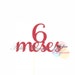 6 Months Cake Topper, Half Birthday Cake Topper, 6 Meses Cake Topper ...