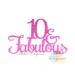 10 and Fabulous Cake Topper, Glitter Cake Topper, Birthday Cake Topper ...