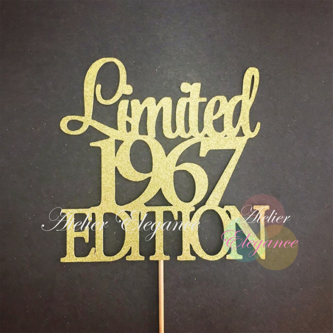 Limited 1967 Edition Cake Topper, Birth Year Cake Topper, 58th Birthday ...