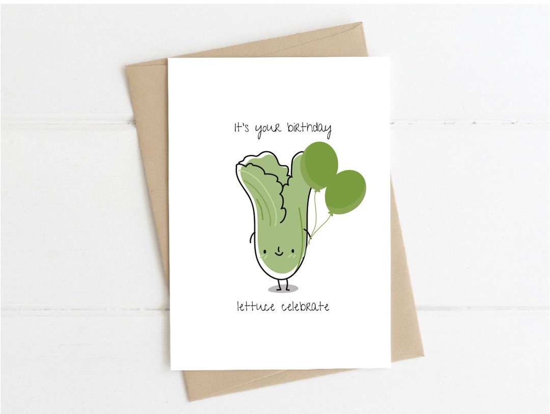 Lettuce Birthday Card, Happy Birthday Card, Best Friend, Funny Card ...