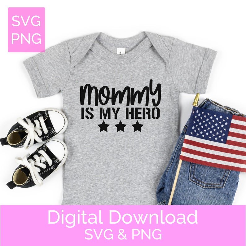 Mommy is My Hero SVG File for Cricut Mommy Hero Shirt Design - Etsy