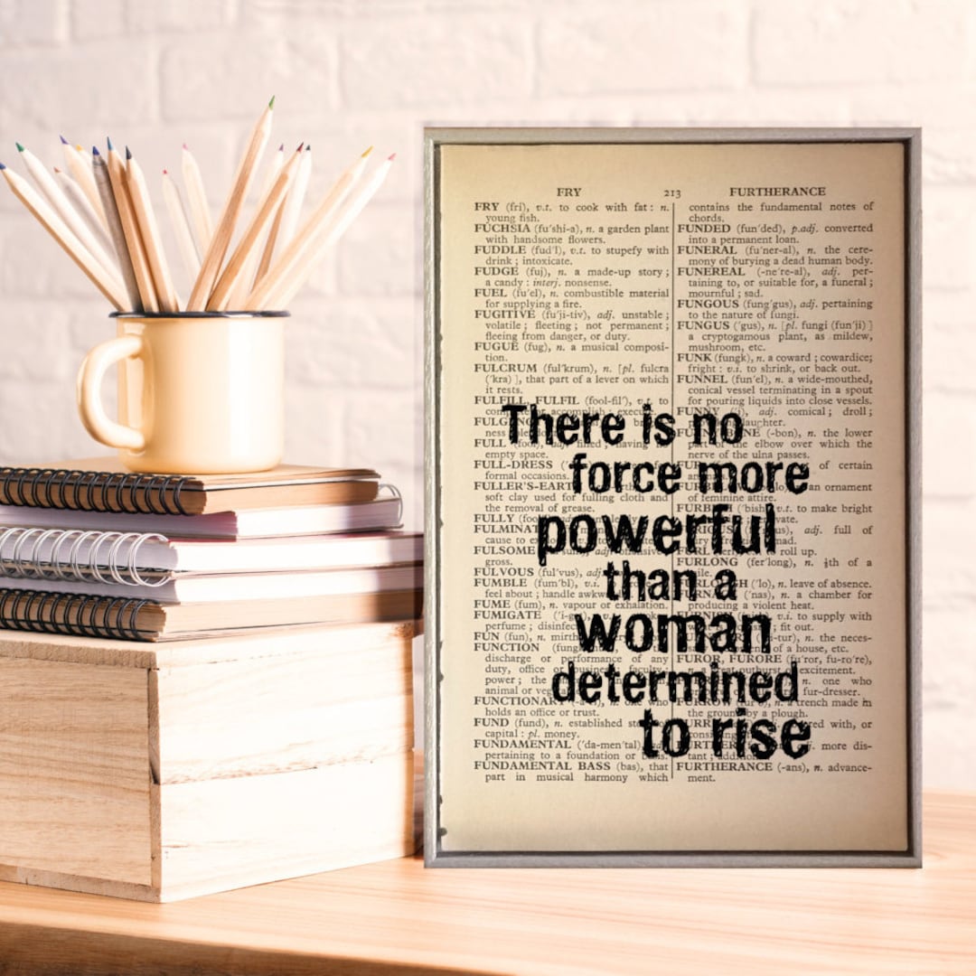 Inspirational Quote. "there is No Force More Powerful Than a Woman ...