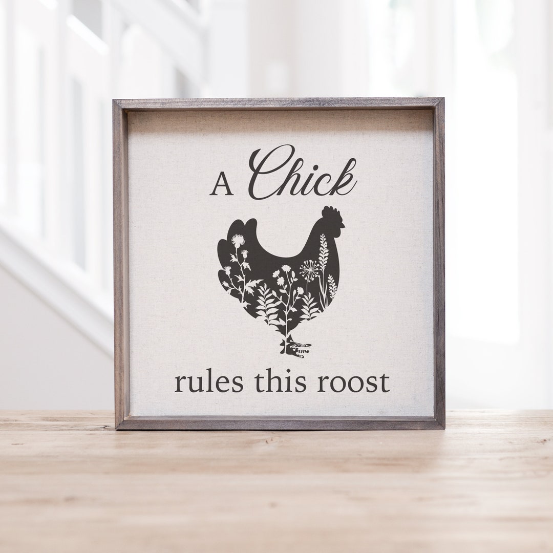 A Chick Rules This Roost Sign | Chicks Rule | Farmhouse Kitchen Sign ...