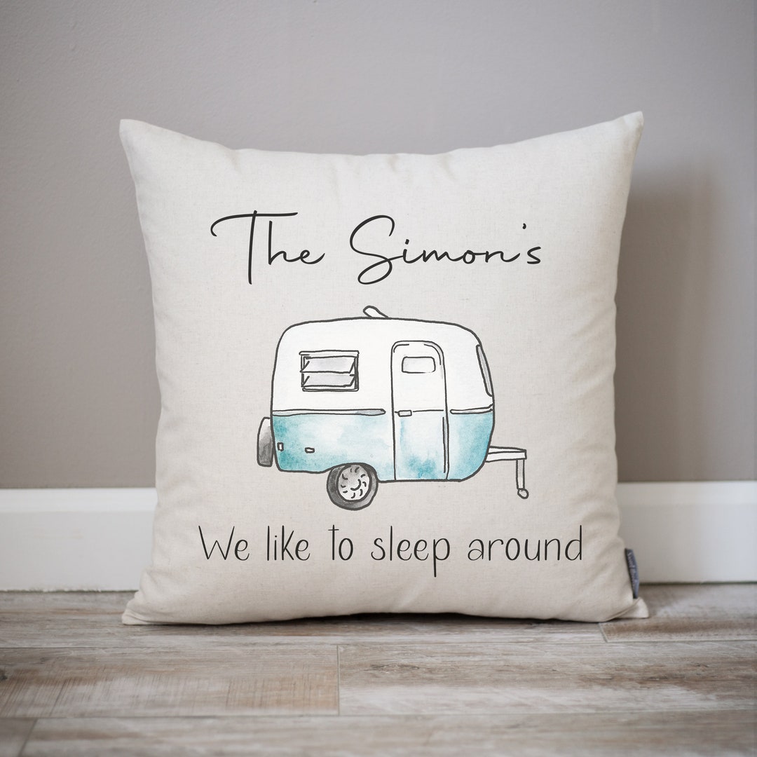 We Like to Sleep Around Camper Pillow | Camper Gift Ideas ...