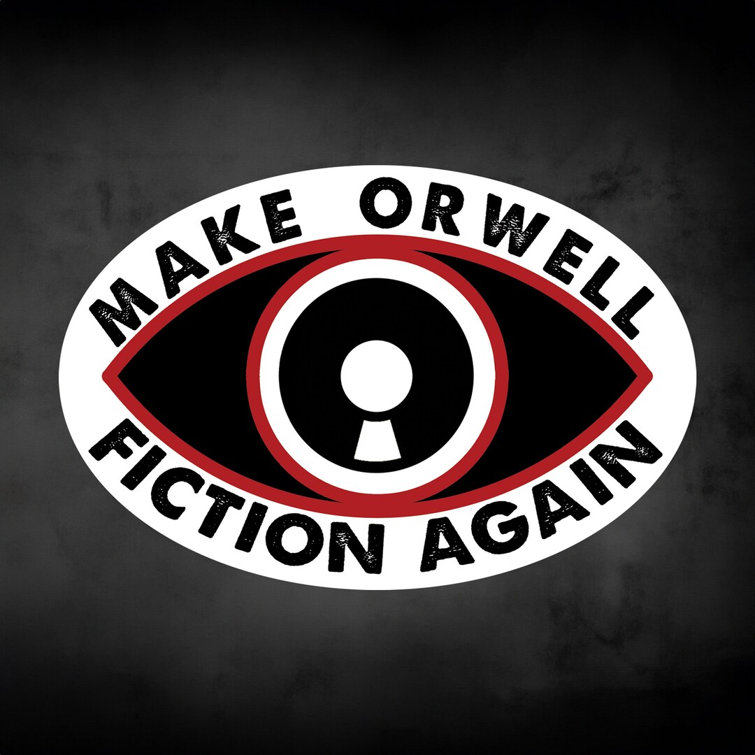 1984 Make Orwell Fiction Again Sticker - Etsy