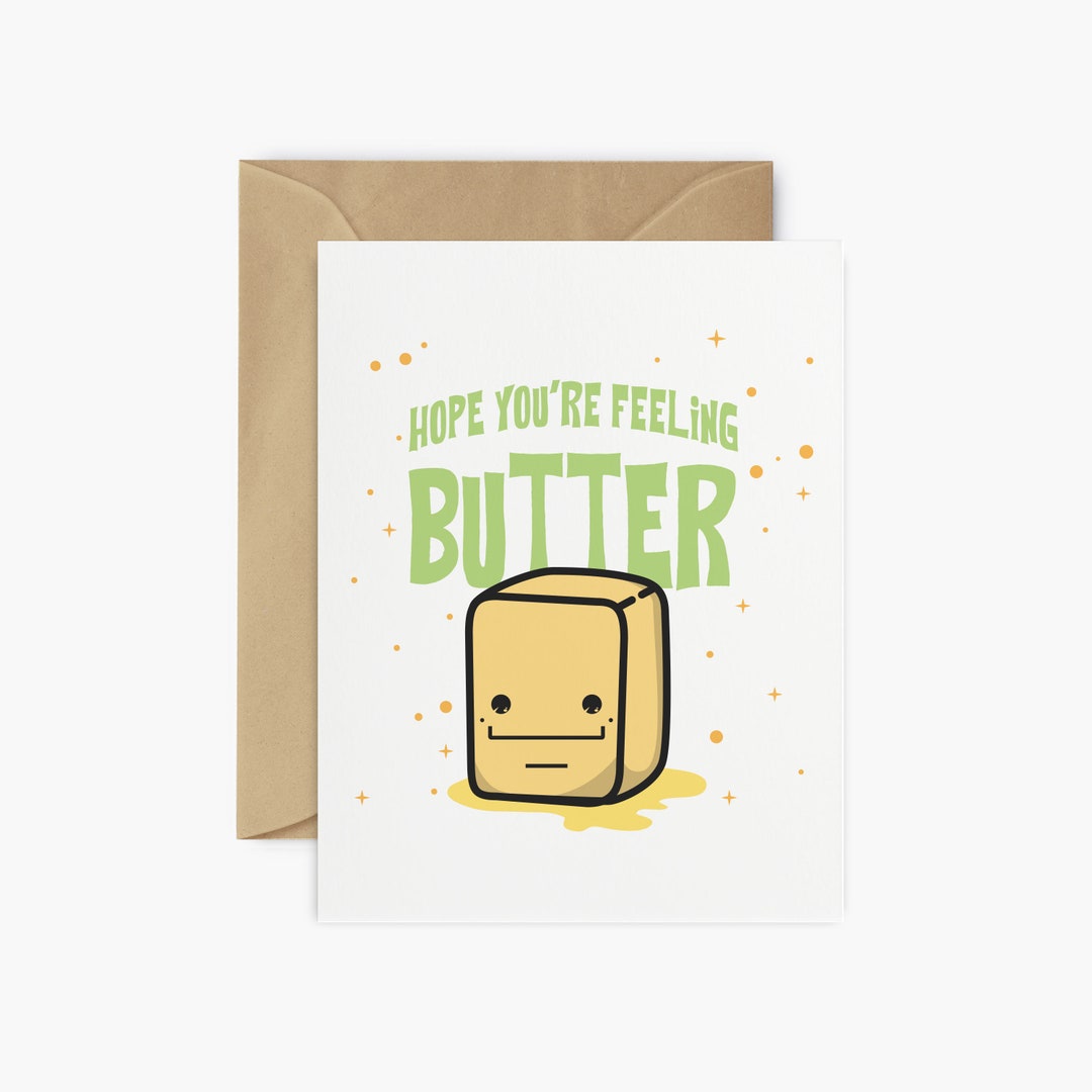 Hope You're Feeling Butter Get Well Soon, Feel Better, Friendship Card ...