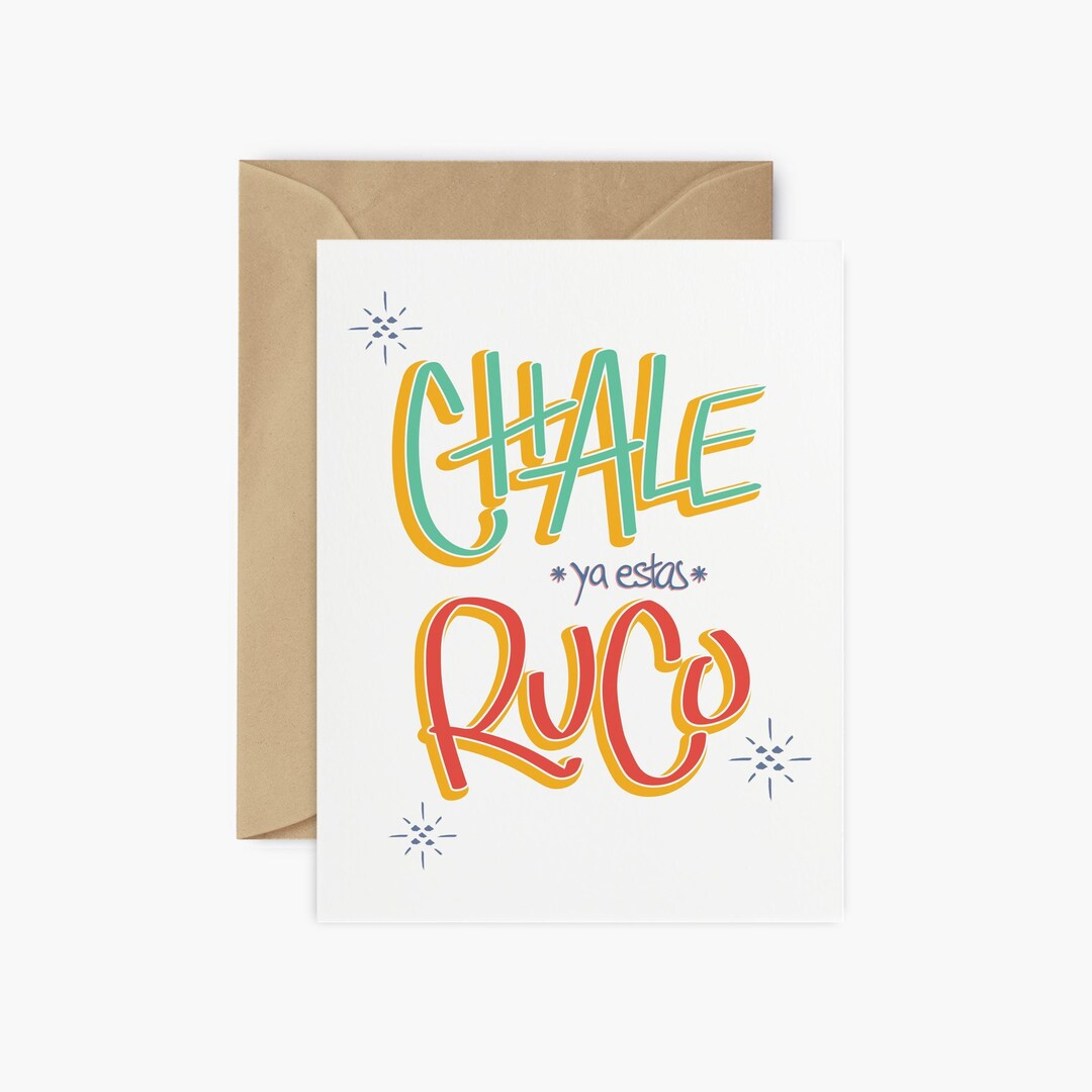 Tarjeta De Cumpleaños | Chale Ya Estas Ruco, Birthday En Español, Cute ...