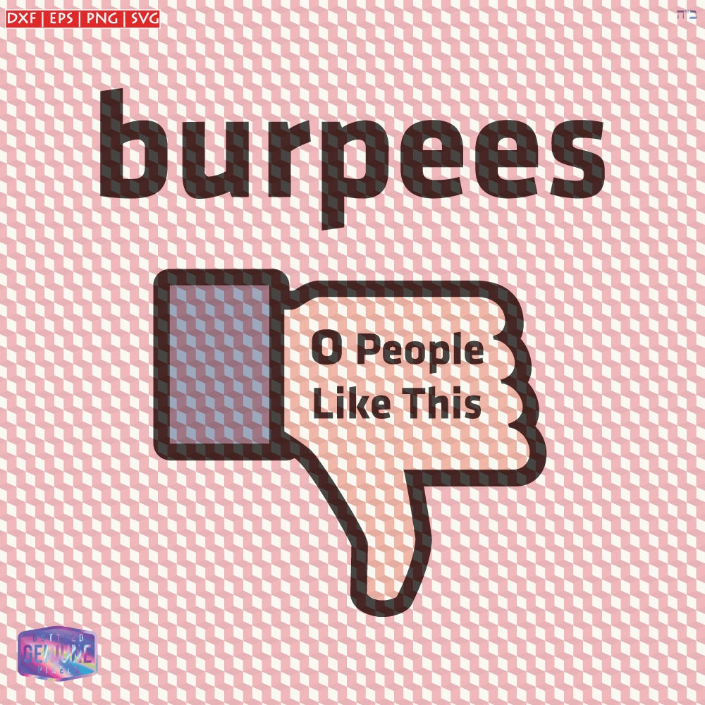 Burpees Svg Burpees 0 People Like This Fb Burpees - Etsy