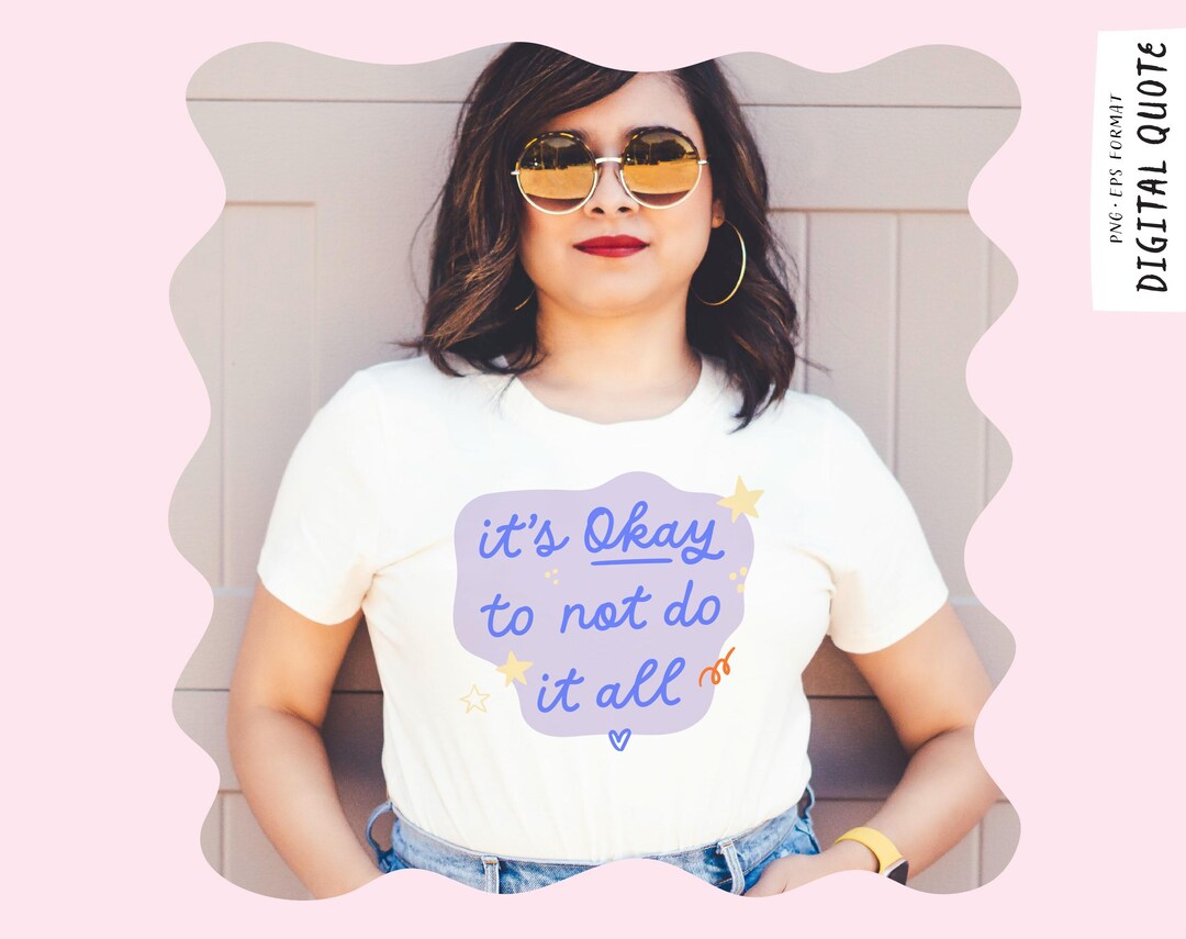 It’s Okay to Not Do It All Quote Print, Positive Self Care Wall Art ...