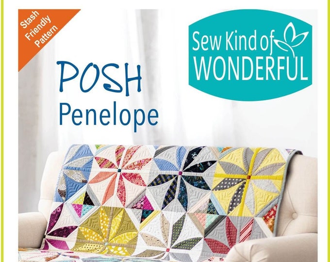 Posh Penelope Quilt Pattern, Digital PDF Pattern, Sew Kind of Wonderful ...