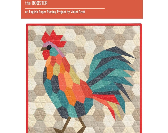 The Rooster Quilt Pattern, English Paper Piecing Project by Violet ...