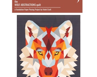 The Wolf Abstractions Quilt Pattern: A Foundation Paper Piecing Project ...