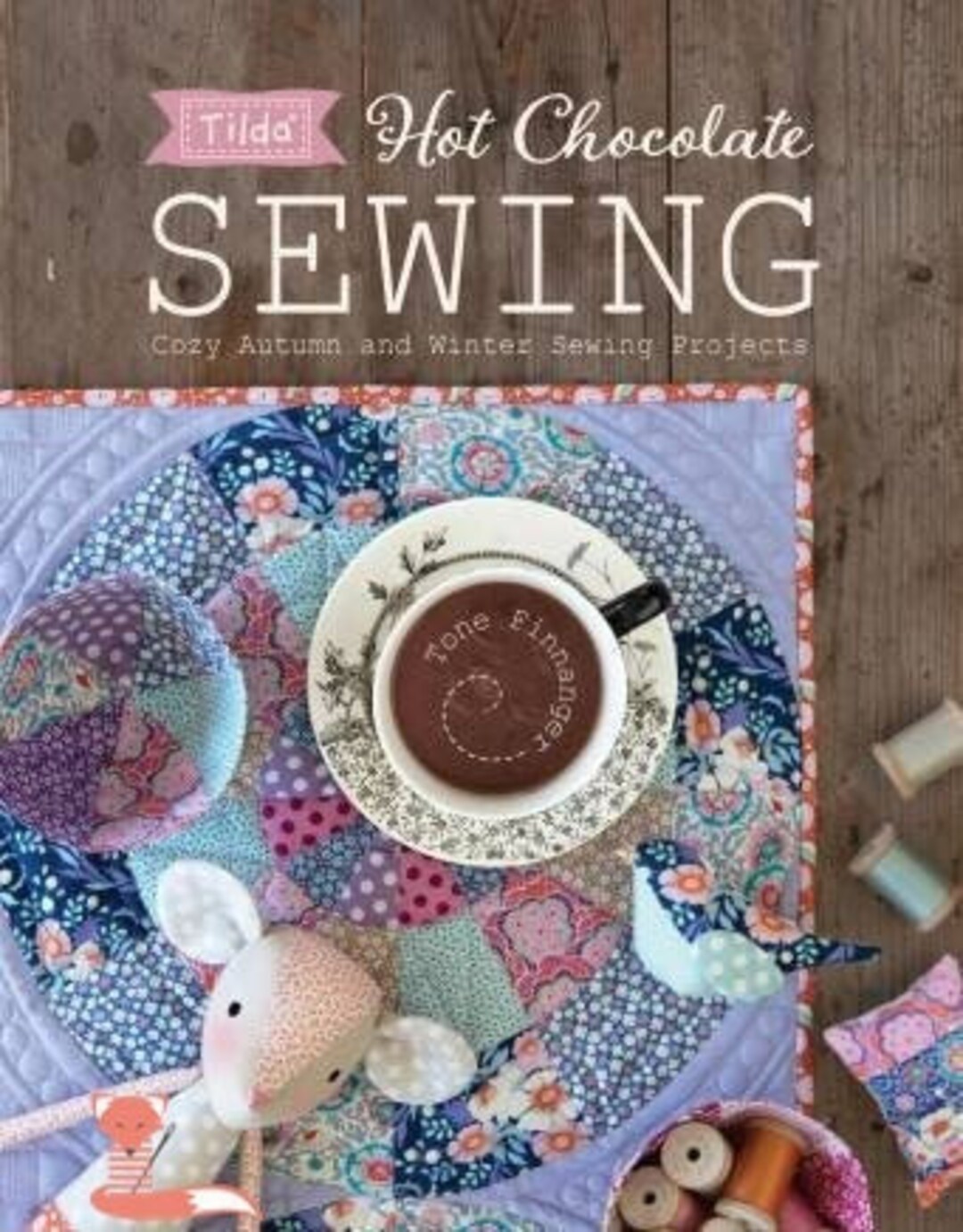 Hot Chocolate Sewing Pattern Book, Tilda, Tone Finnanger - Etsy