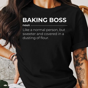 Baking Boss Noun Definition T-shirt, Funny Baker Sweatshirt, Humorous ...