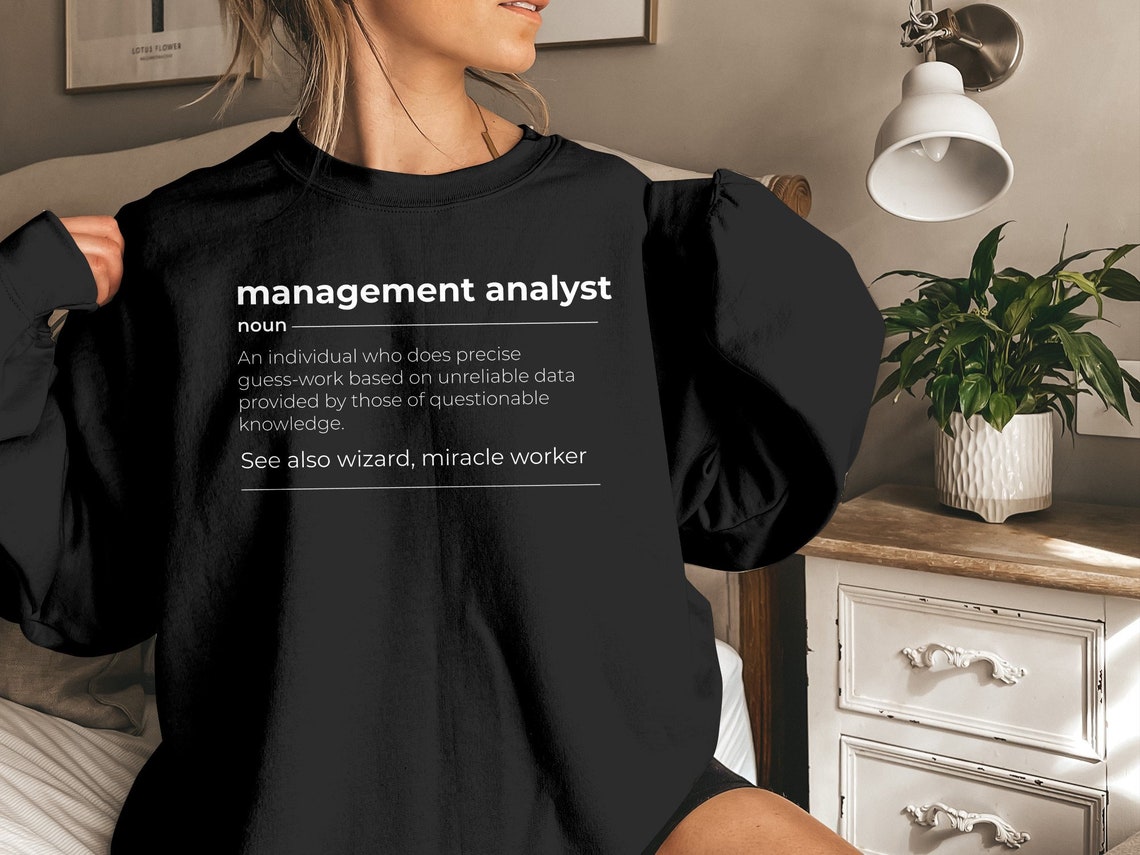 Management Analyst Tshirt Funny Tshirt for Management Analysts and ...