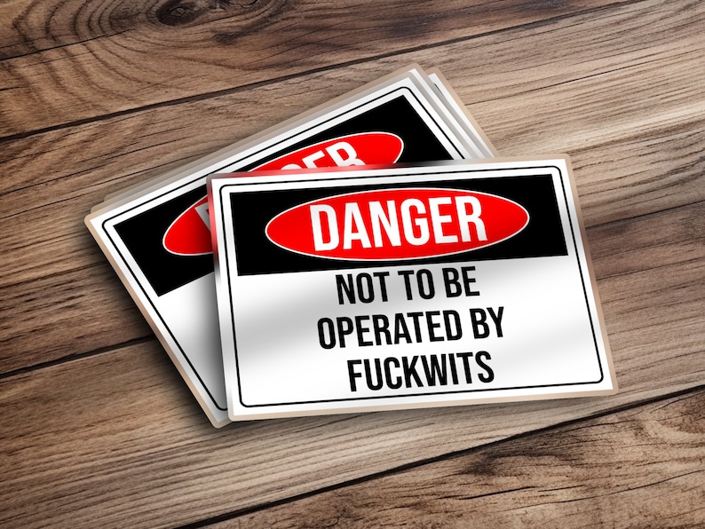 Custom Warning Sticker, Funny Danger Decal, Laptop and Car Bumper Vinyl ...