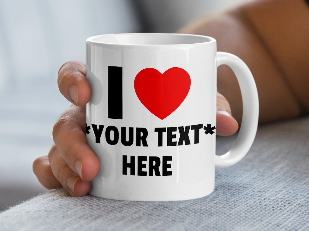 Custom I Heart Mug, Custom Heart Mug, Customized Heart Mug, Gift for ...