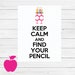Keep Calm & Find Your Pencil, Pink - Etsy Canada