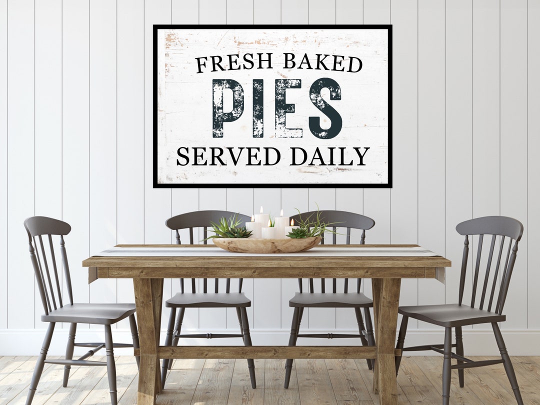Rustic Farmhouse Kitchen Decor: Fresh Baked Pies Served Daily - Digital ...