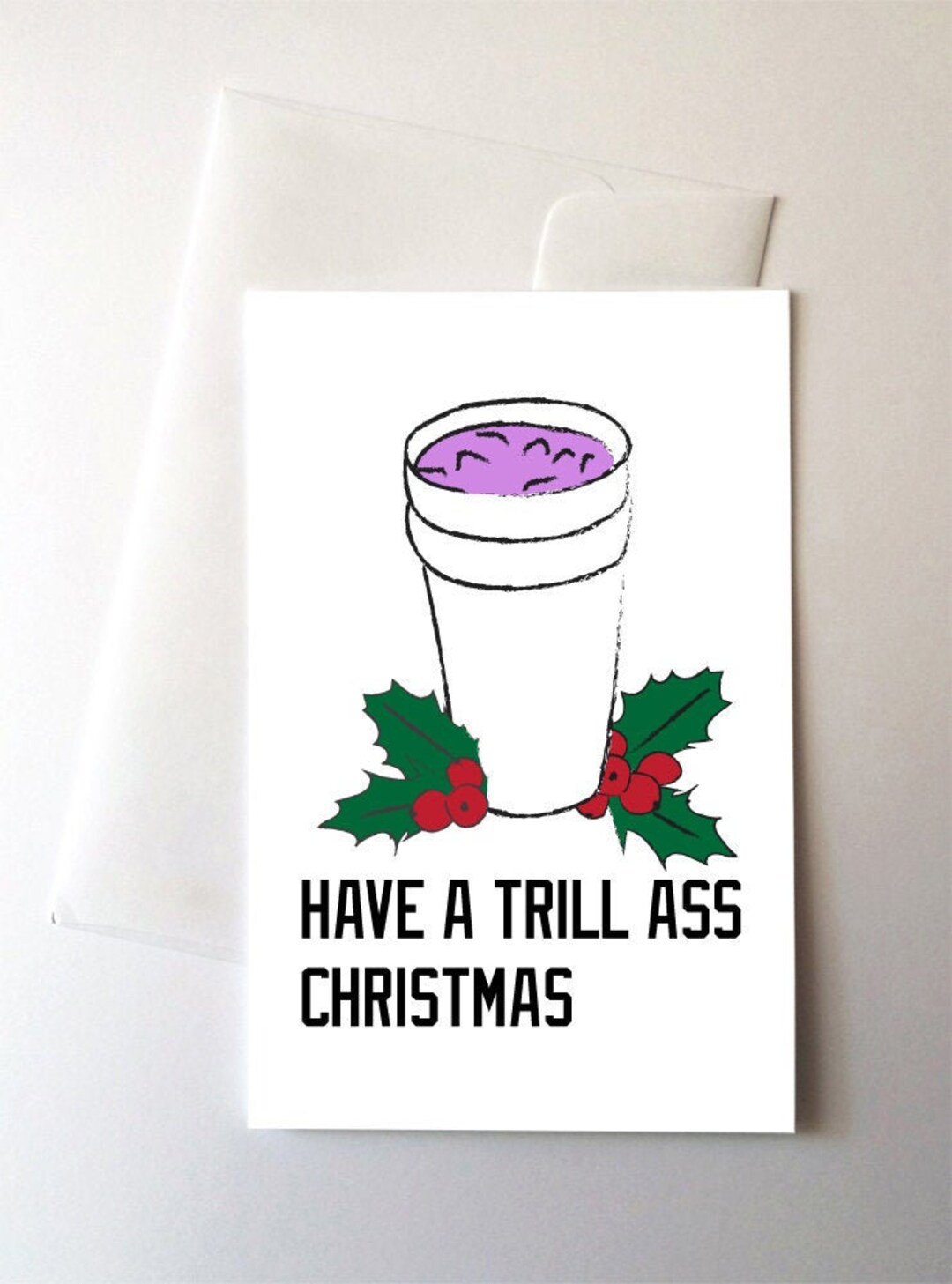 Double Cup Lean Merry Christmas Card, Trill, Funny, Hood, Rap, Codeine ...