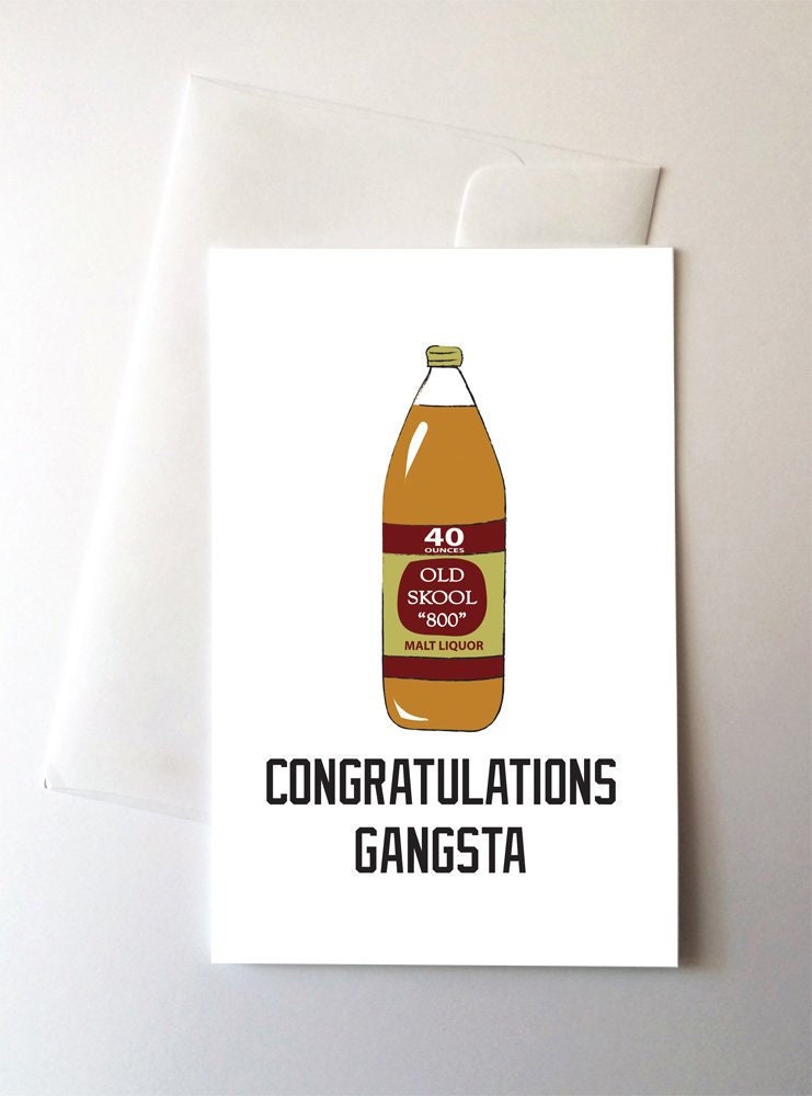Congratulations Gangsta 40oz Beer Greeting Card Graduation | Etsy
