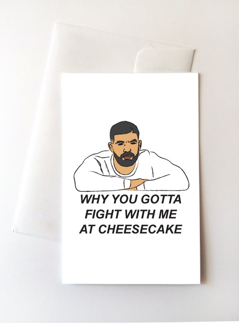 Cheesecake Greeting Card Funny Rapper Meme - Etsy