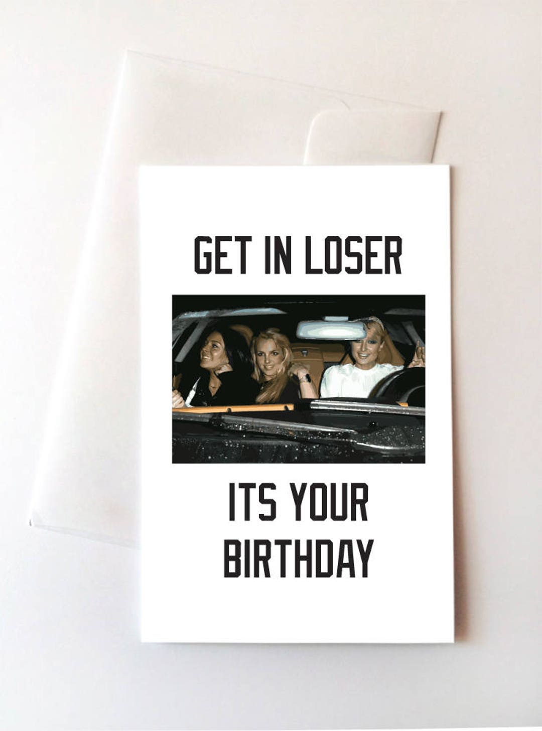 Get in Loser Birthday Card, Funny, Ratchet, Sloppy, Turn Up, Party - Etsy